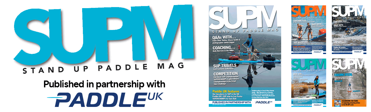 SUP Mag UK – UK stand up paddle boarding (SUP) at its best!