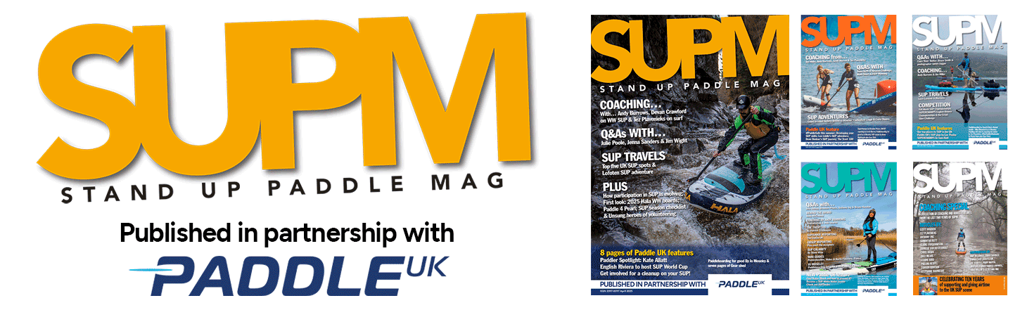 SUP Mag UK – UK stand up paddle boarding (SUP) at its best!